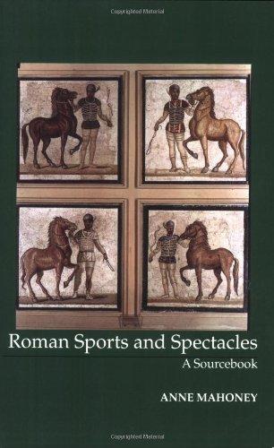 9781585100095 Roman Sport & Spectacles: A Sourcebook - Retail Services ...